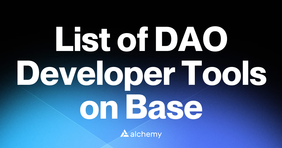 List of 2 DAO Developer Tools on Base (2025)