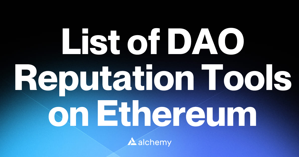 List of 16 DAO Reputation Tools on Ethereum (2025)
