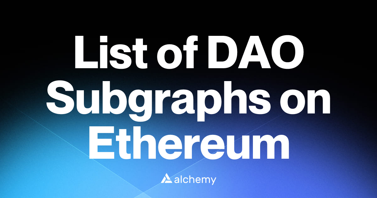 List of 5 DAO Subgraphs on Ethereum (2025)