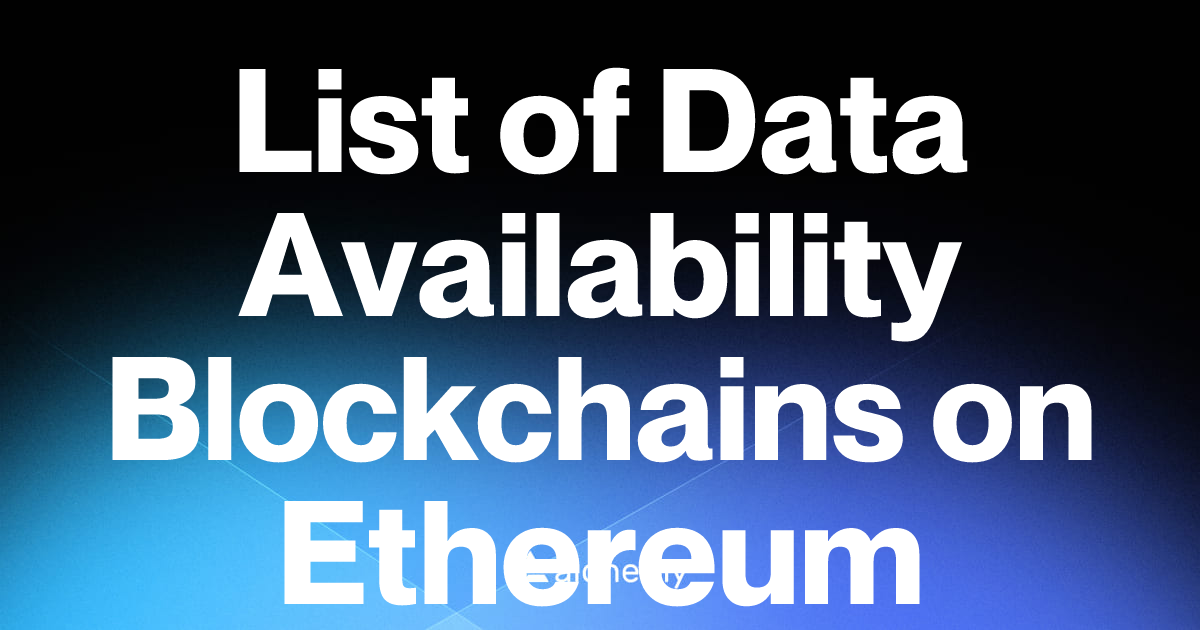 List of 4 Data Availability Blockchains on Ethereum (2025)