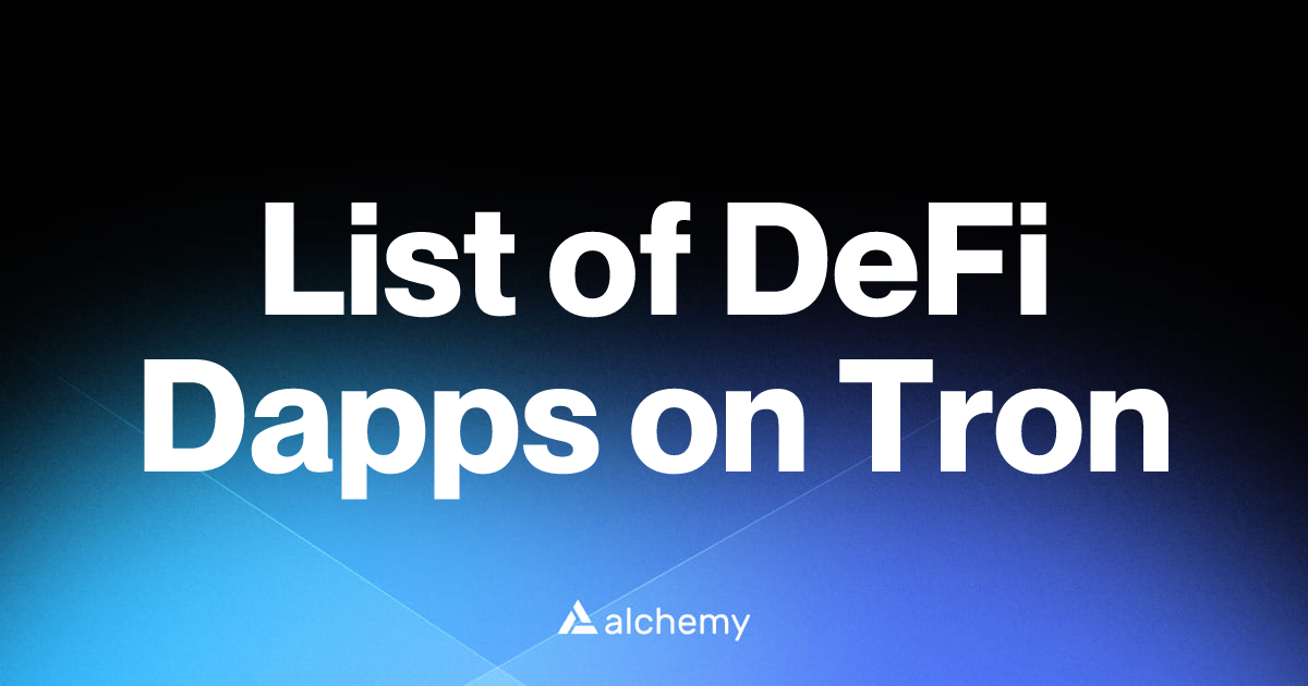 List of 5 DeFi Dapps on Tron (2025)