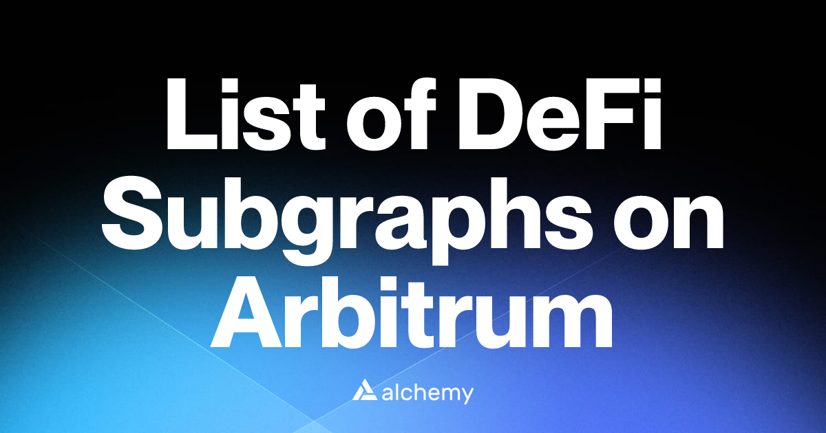 List of 6 DeFi Subgraphs on Arbitrum (2025)