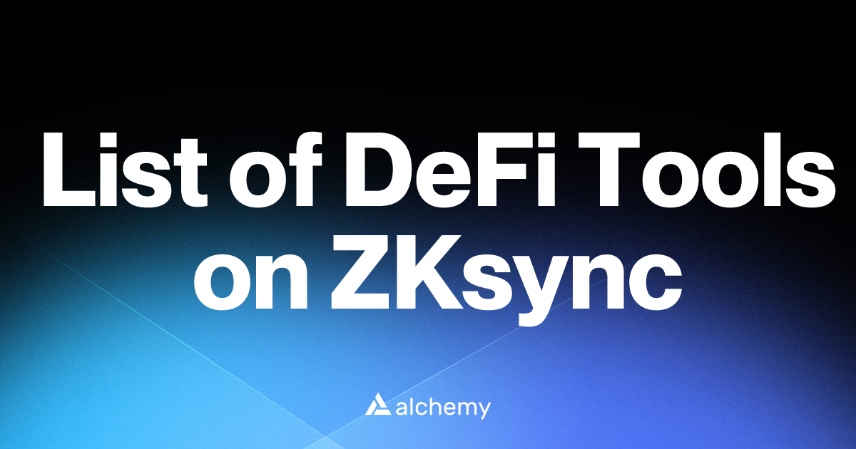 List of 9 DeFi Tools on ZKsync (2025)