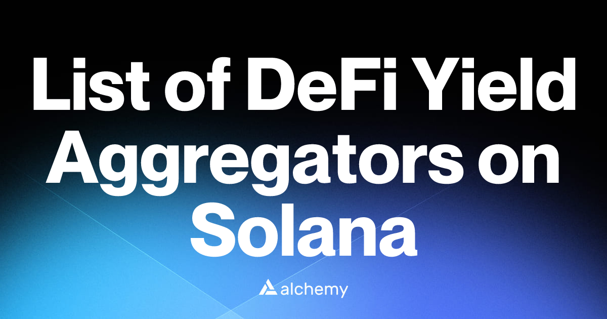 List of 4 DeFi Yield Aggregators on Solana (2025)