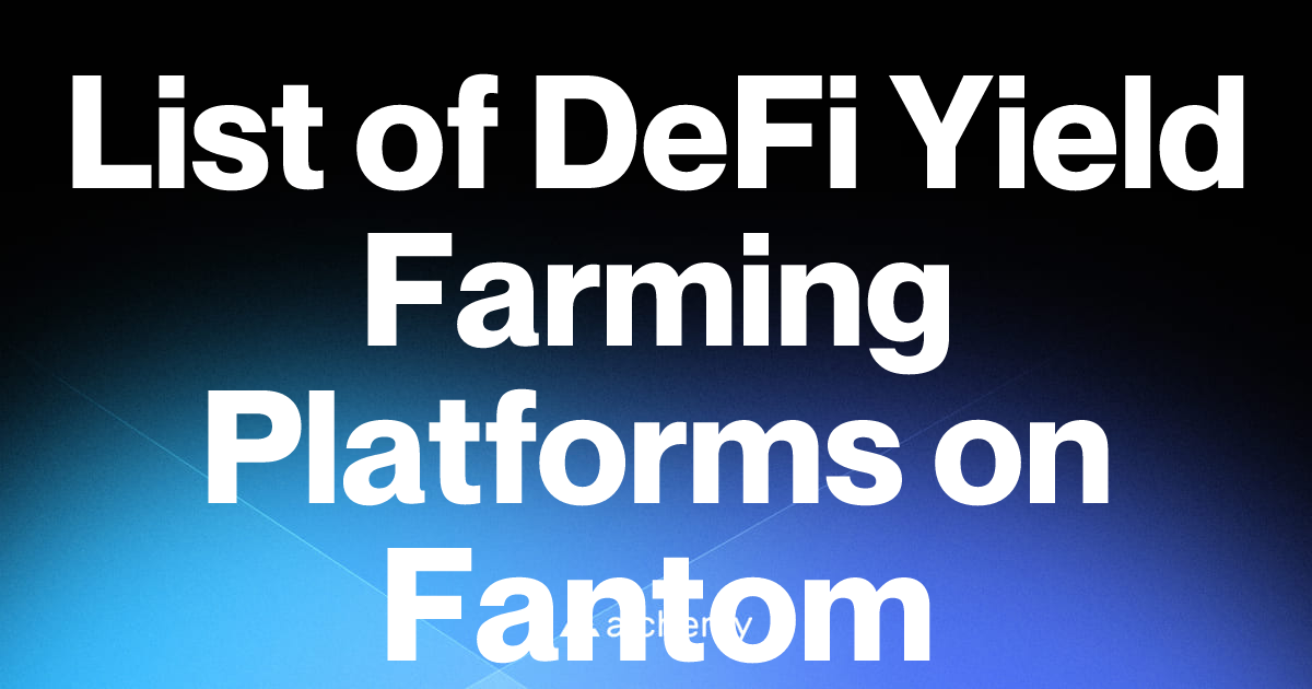 List of 5 DeFi Yield Farming Platforms on Fantom (2025)