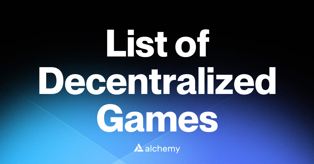 List of 105 Decentralized Games (2025)