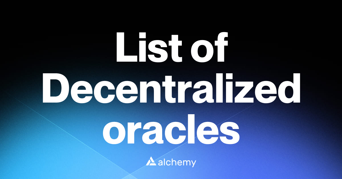 List of 36 Decentralized oracles (2026) | Alchemy