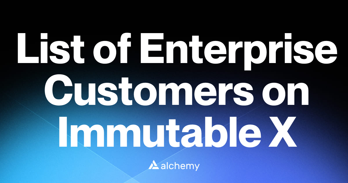 List of 2 Enterprise Customers on Immutable X (2025)
