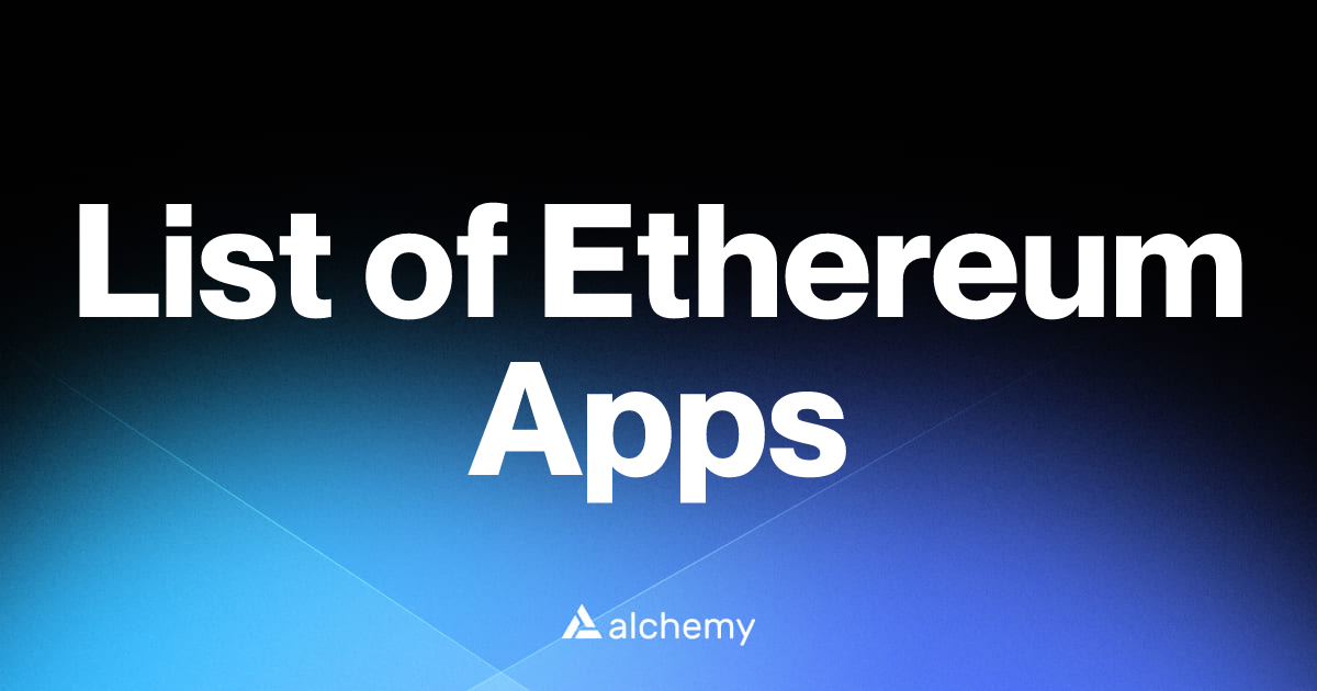Ethereum Apps, Projects, and Developer Tools (2025)