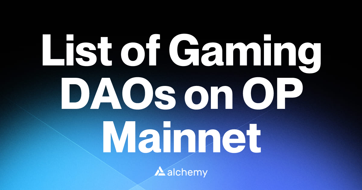List of 2 Gaming DAOs on OP Mainnet (2025)
