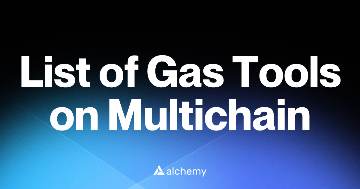 List of 2 Gas Tools on Multichain (2025)