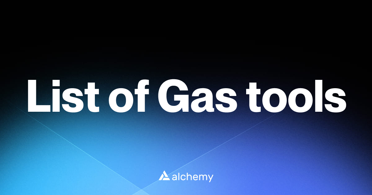 List of 23 Gas tools (2026) | Alchemy