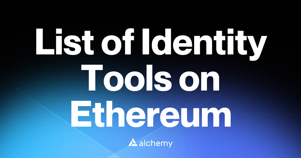 List of 52 Identity Tools on Ethereum (2025)