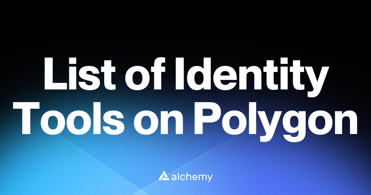 List of 29 Identity Tools on Polygon (2025)