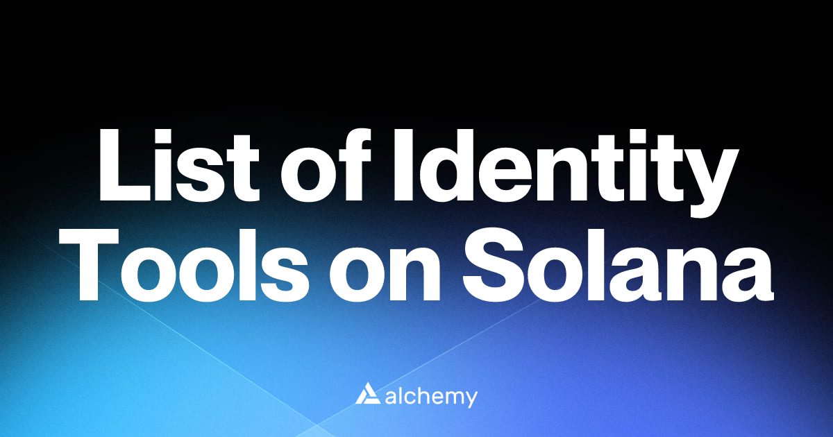 List of 9 Identity Tools on Solana (2025)