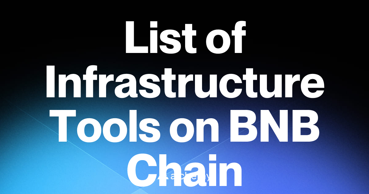 List of 53 Infrastructure Tools on BNB Chain (2025)