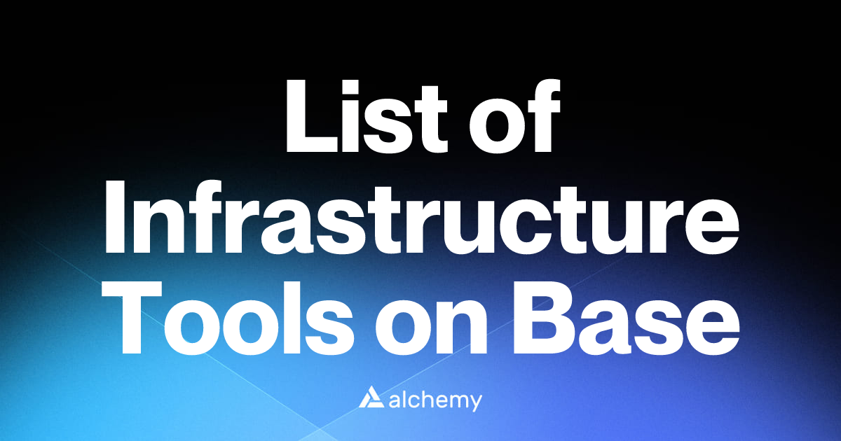List of 13 Infrastructure Tools on Base (2025)