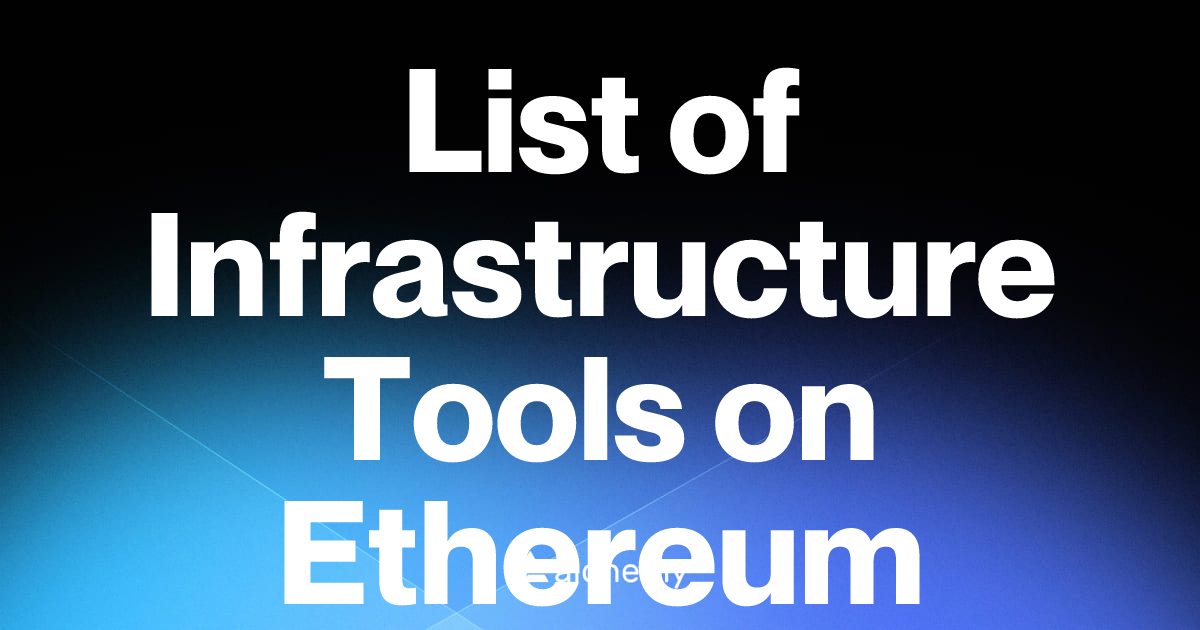List of 157 Infrastructure Tools on Ethereum (2025)