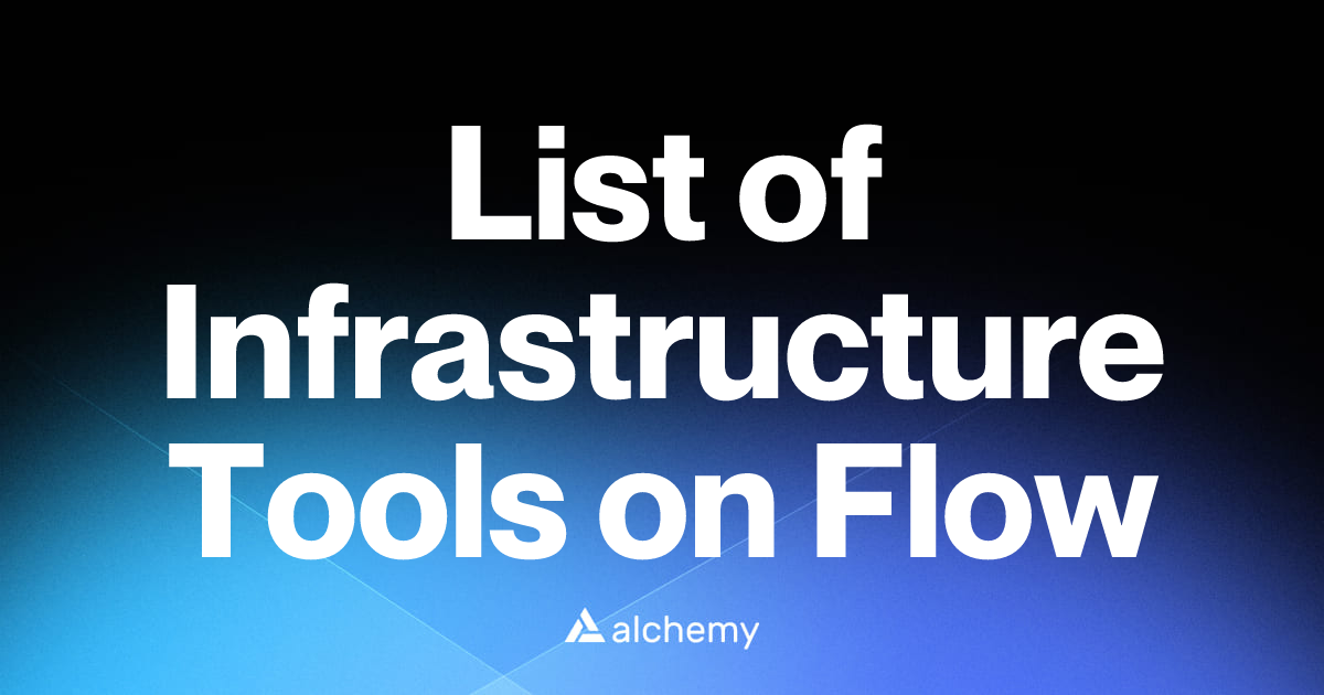 List of 3 Infrastructure Tools on Flow (2025)