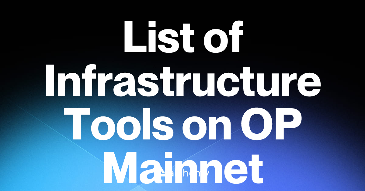 List of 55 Infrastructure Tools on OP Mainnet (2025)