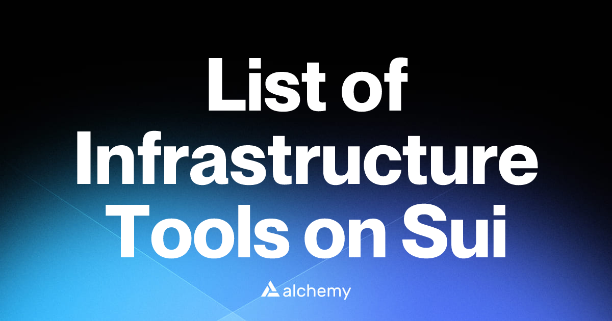 List of 8 Infrastructure Tools on Sui (2025)