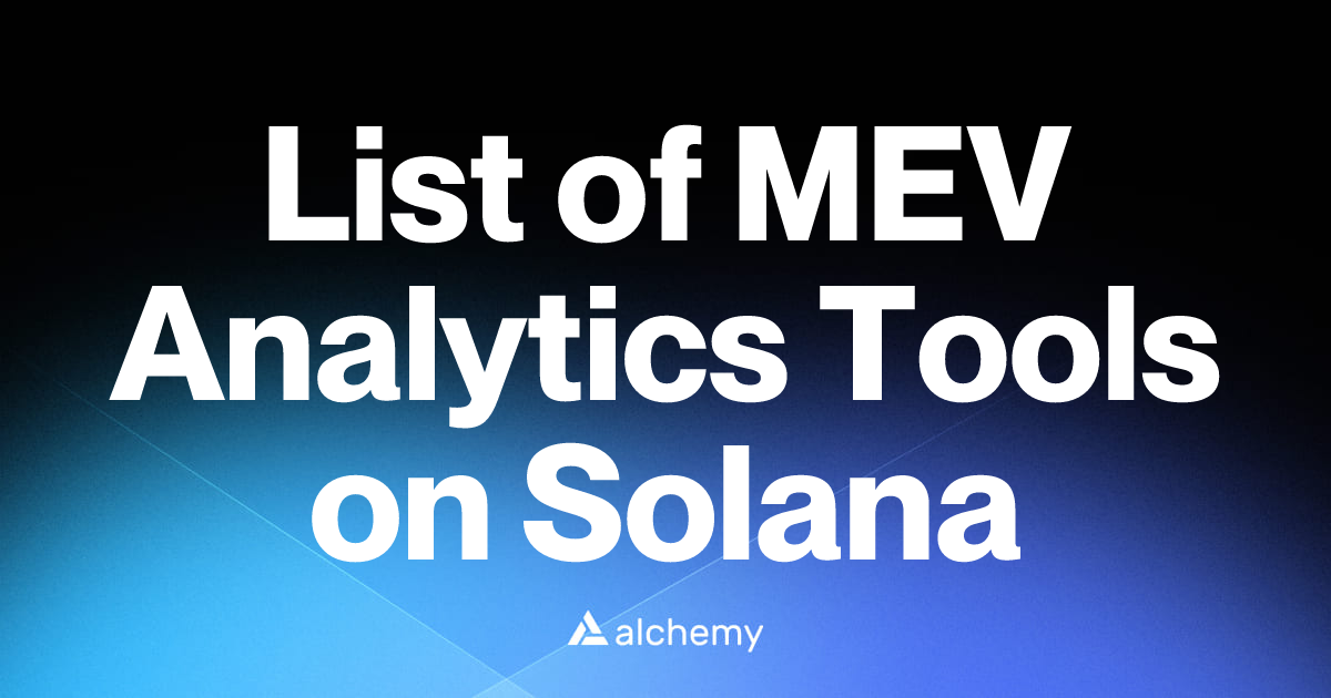 List of 2 MEV Analytics Tools on Solana (2025)