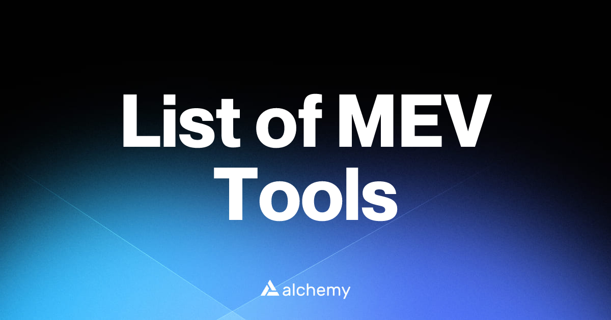 List of 8 MEV Tools (2025)
