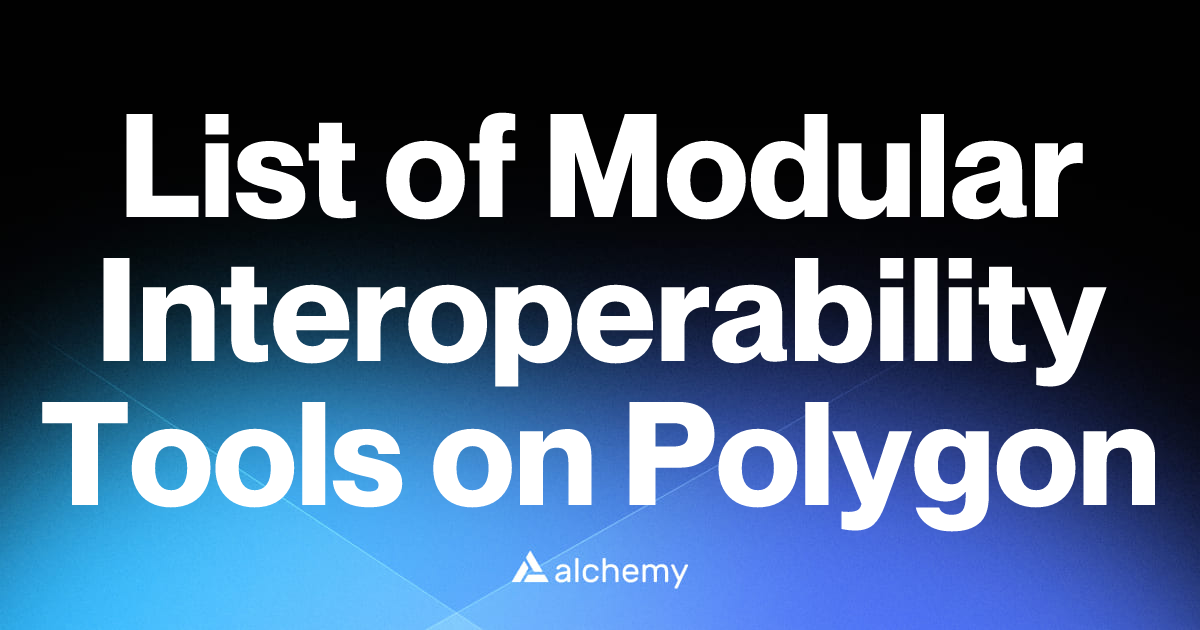 List of 5 Modular Interoperability Tools on Polygon (2025)