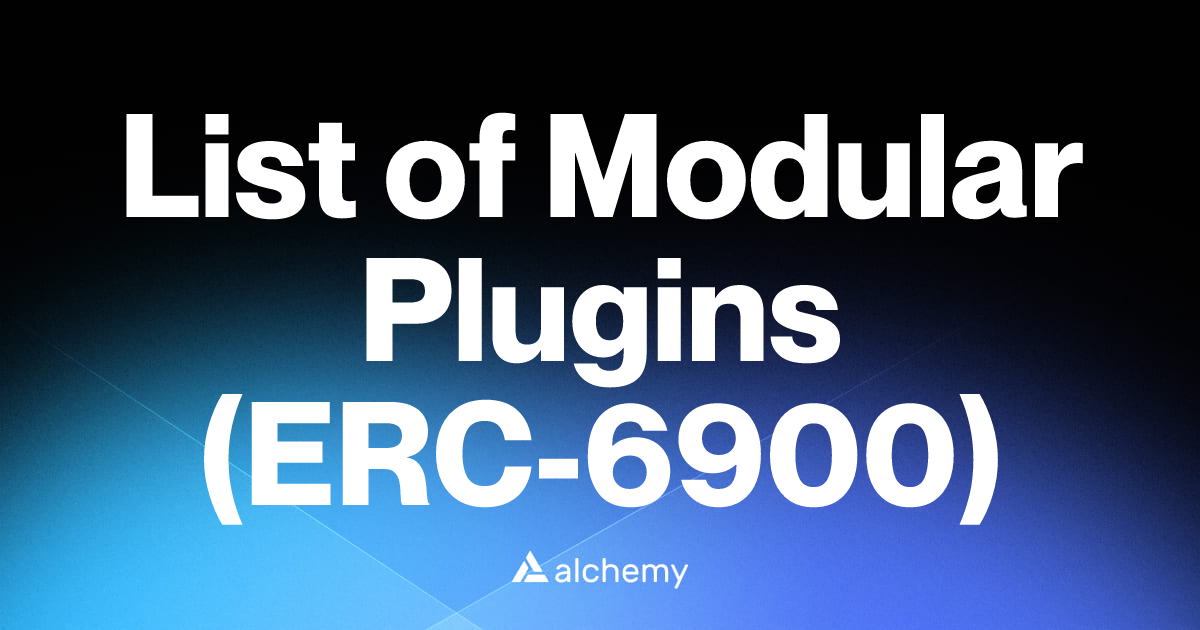 List of 4 Modular Plugins (ERC-6900) (2025)