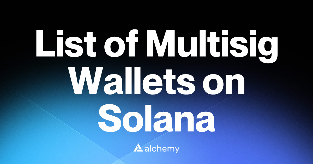 List of 12 Multisig Wallets on Solana (2025)