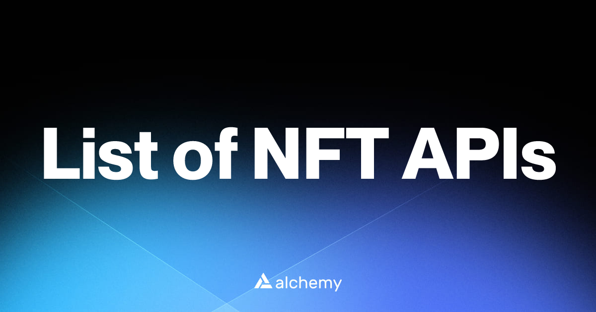 List of 44 NFT APIs (2025)