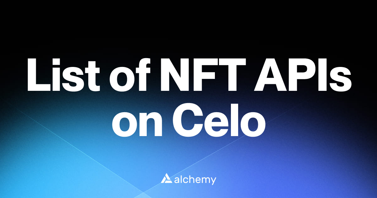 List of 3 NFT APIs on Celo (2025)