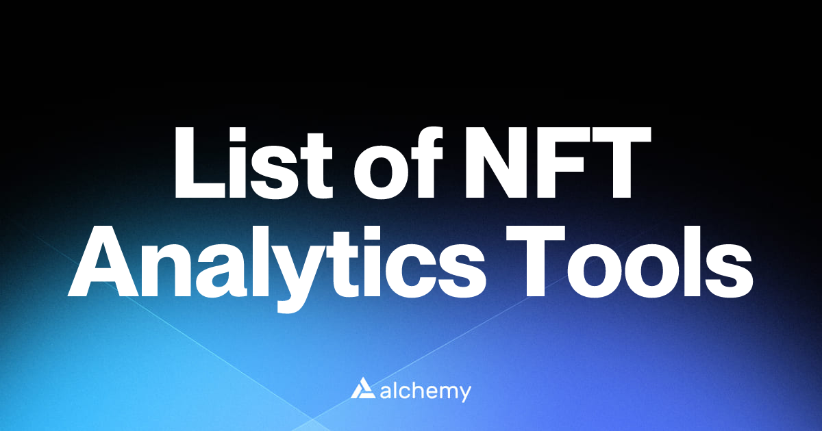 List of 47 NFT Analytics Tools (2025)