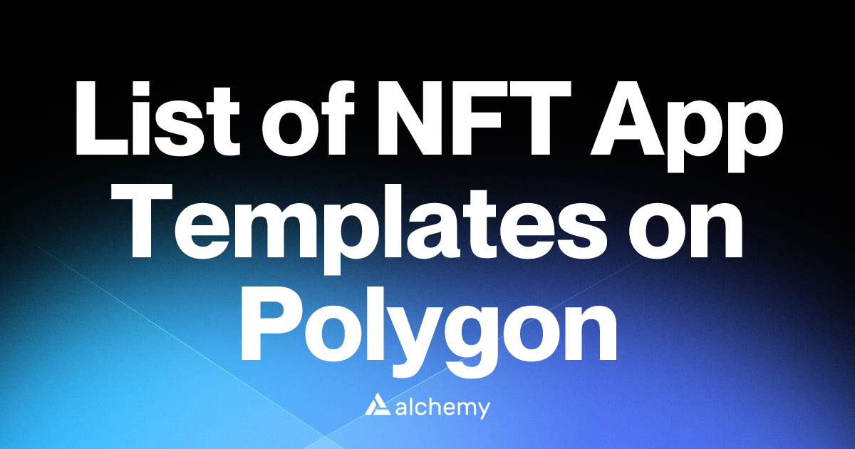 List of 2 NFT App Templates on Polygon (2025)