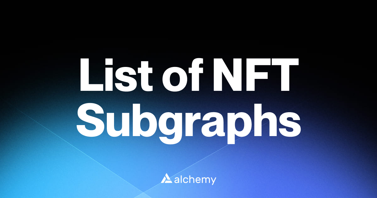 List of 3 NFT Subgraphs (2025)