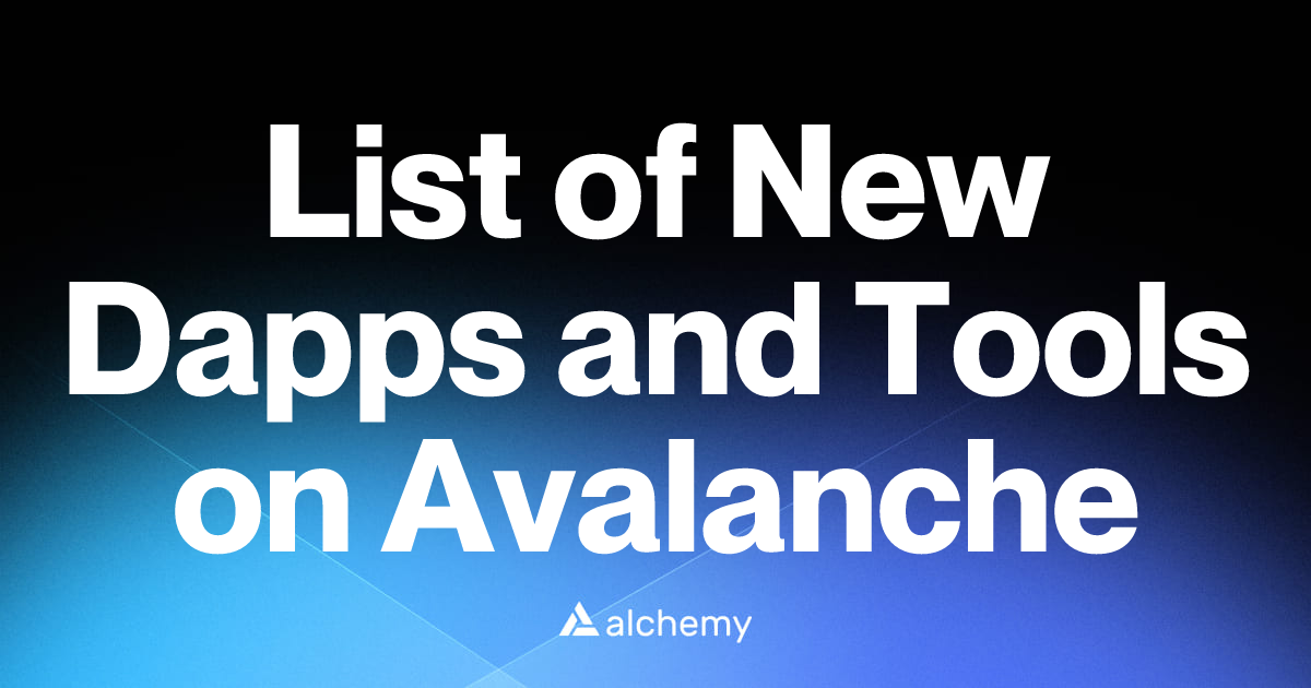 List of 14 New Dapps and Tools on Avalanche (2025)