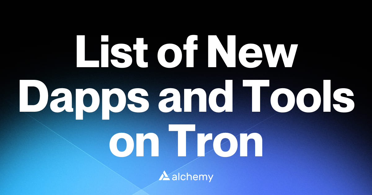 List of 5 New Dapps and Tools on Tron (2025)