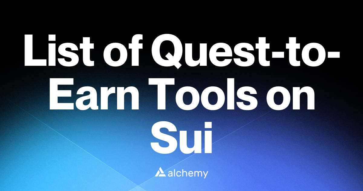 List of 2 Quest-to-Earn Tools on Sui (2025)