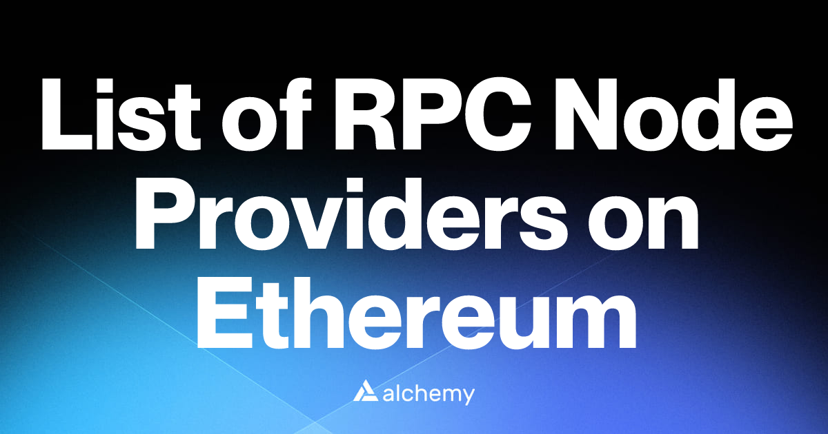 List of 32 RPC Node Providers on Ethereum (2025)