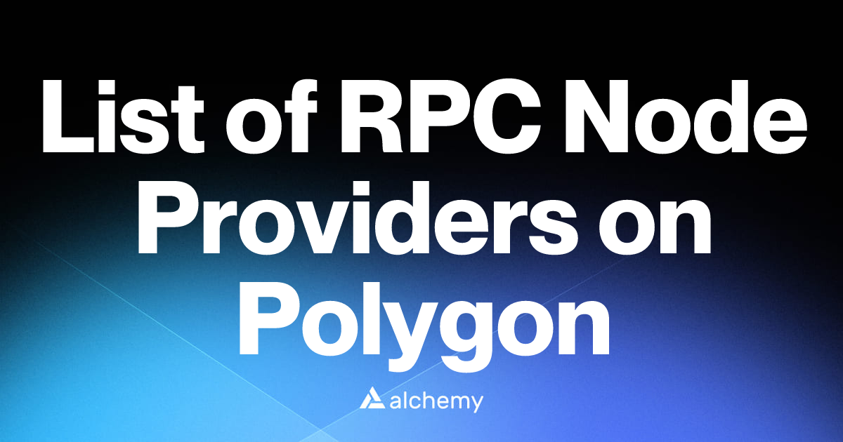 List of 23 RPC Node Providers on Polygon (2025)