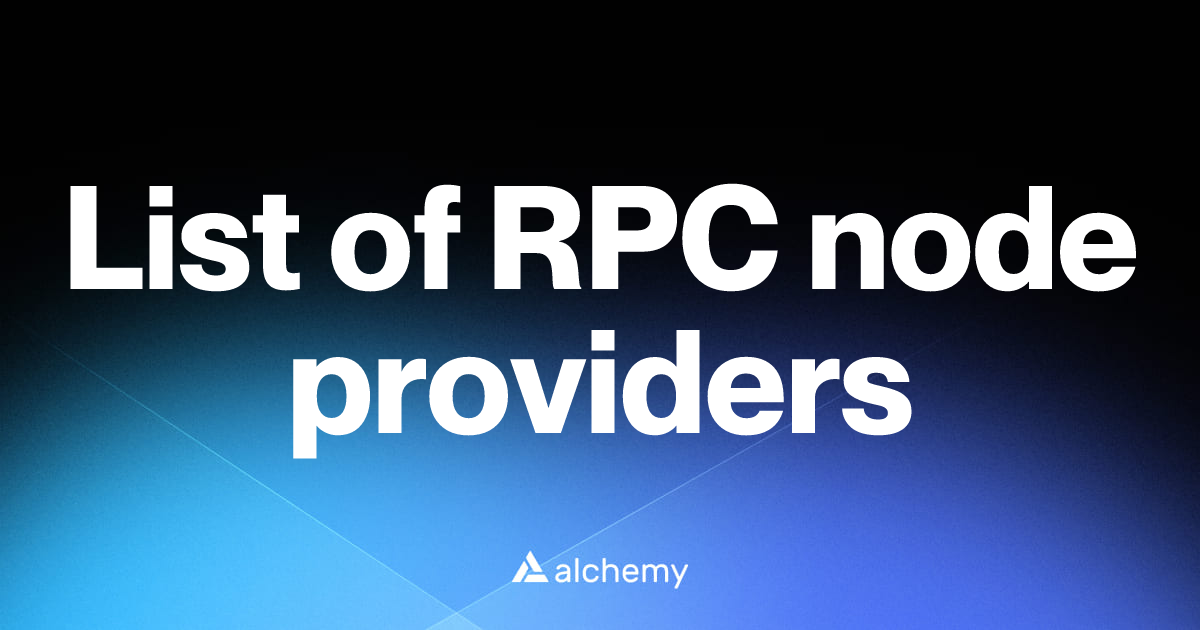 List of 41 RPC node providers (2026) | Alchemy