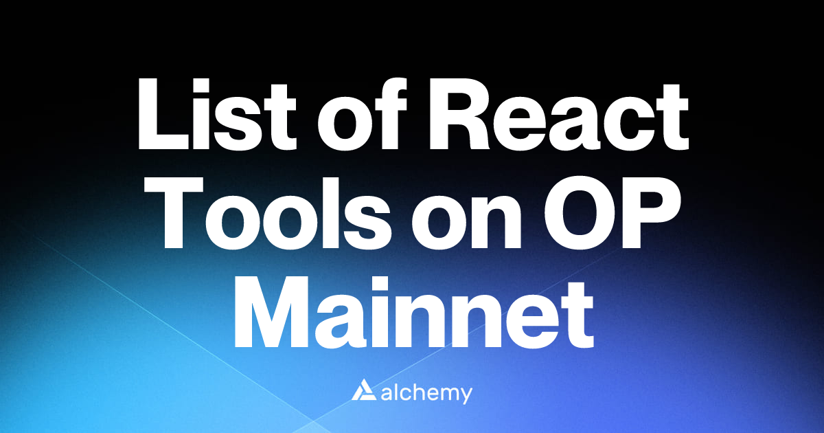 List of 2 React Tools on OP Mainnet (2025)
