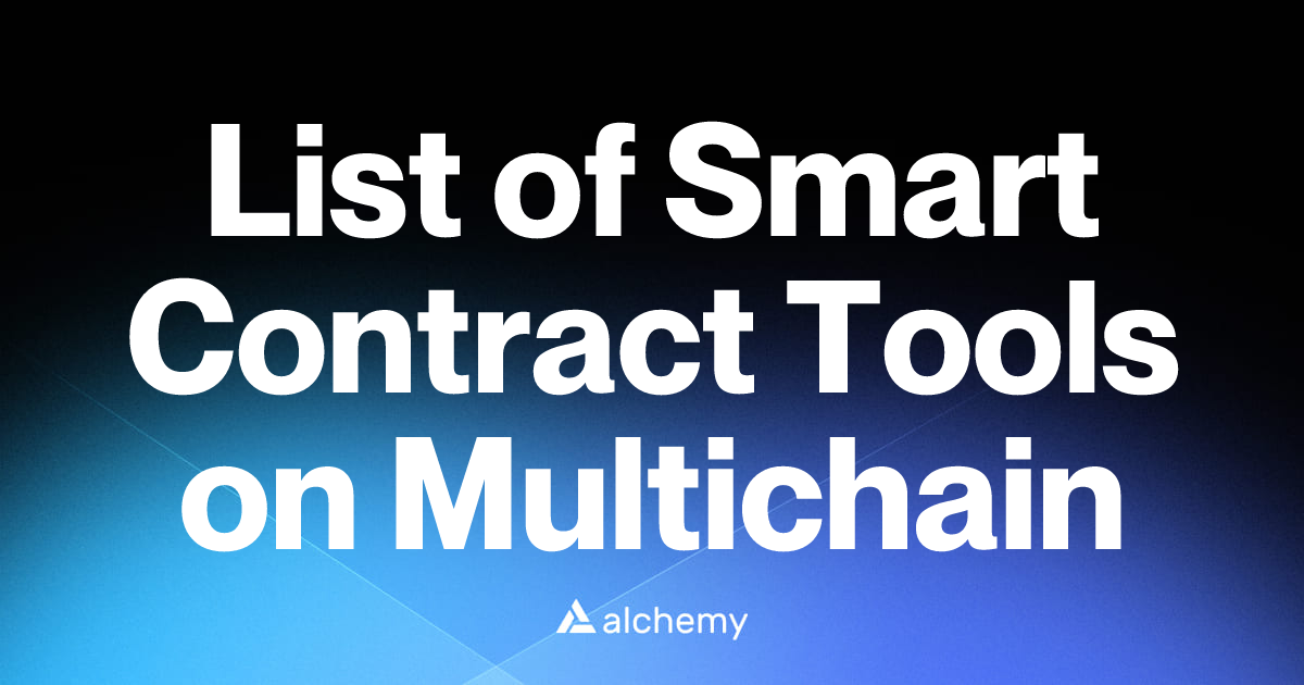 List of 5 Smart Contract Tools on Multichain (2025)