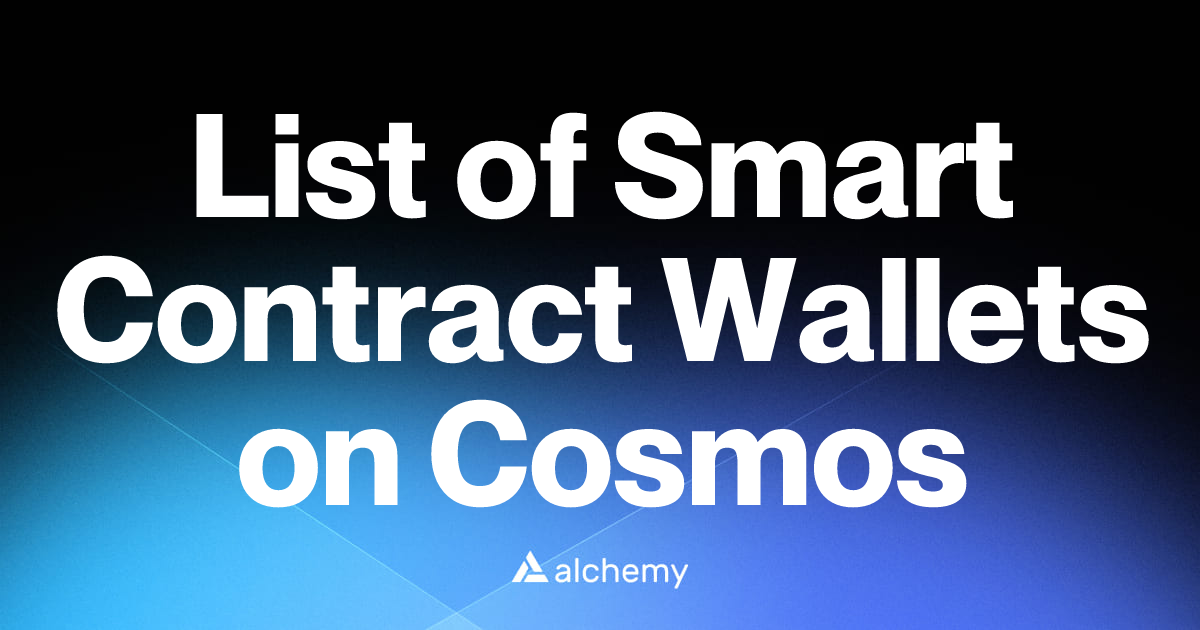 List of 5 Smart Contract Wallets on Cosmos (2025)