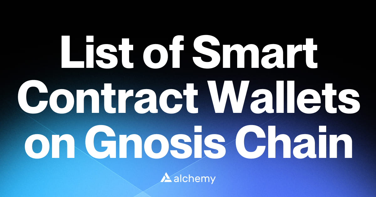 List of 3 Smart Contract Wallets on Gnosis Chain (2025)