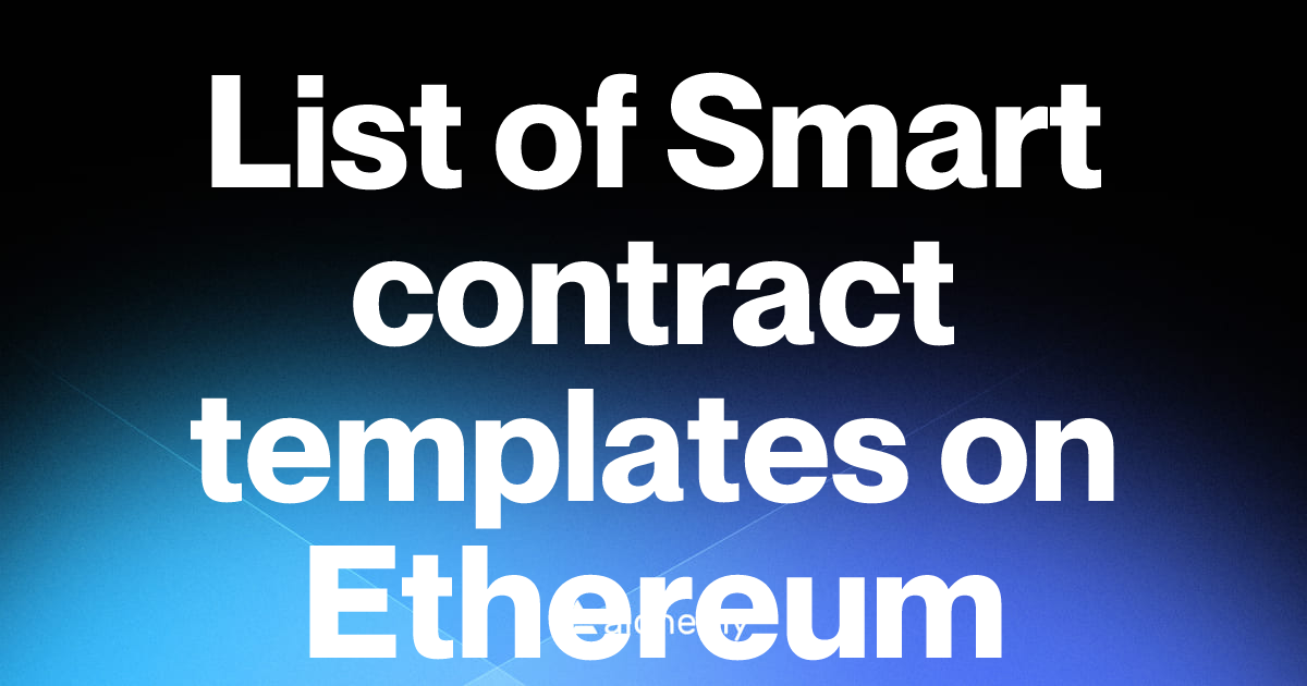 List of 32 Smart contract templates on Ethereum (2026) | Alchemy