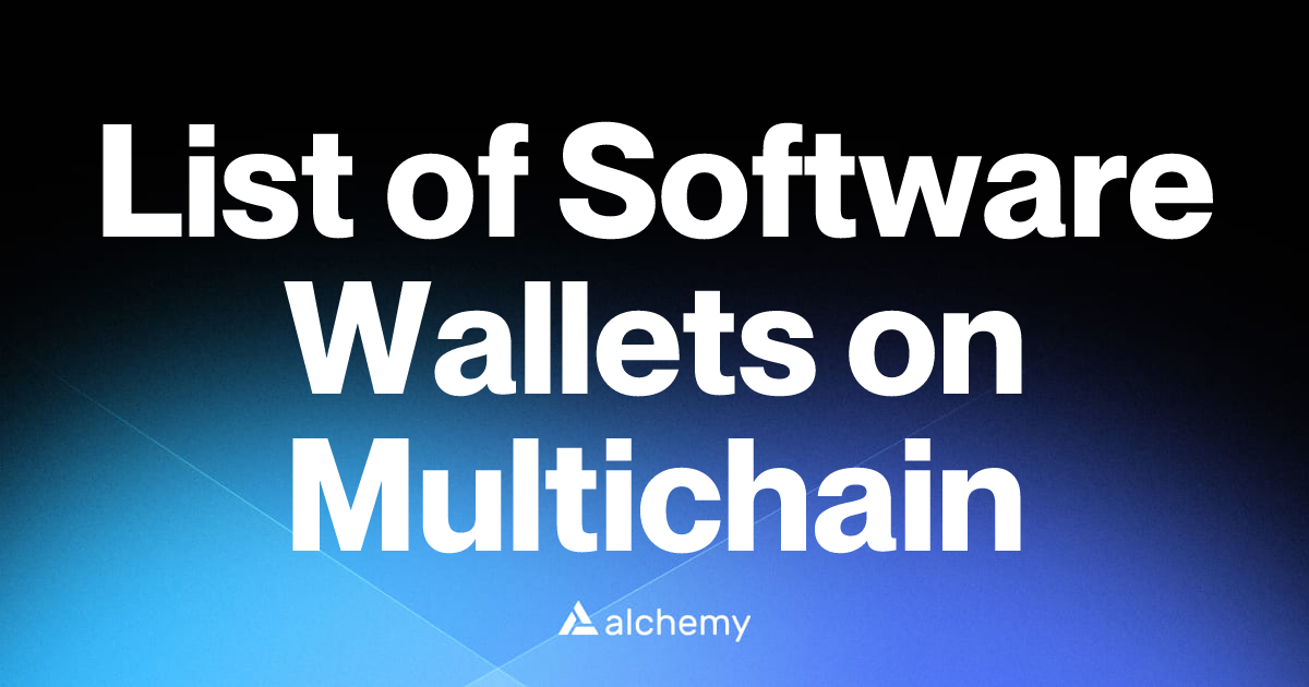 List of 28 Software Wallets on Multichain (2025)