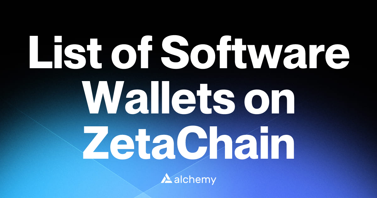 List of 2 Software Wallets on ZetaChain (2025)