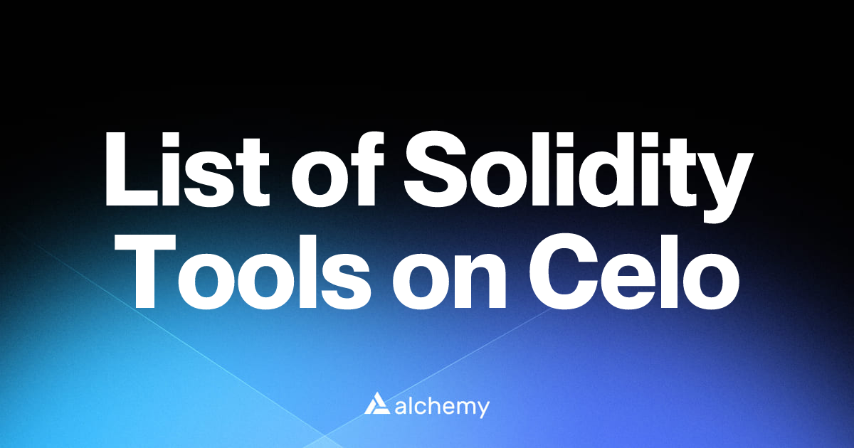List of 2 Solidity Tools on Celo (2025)