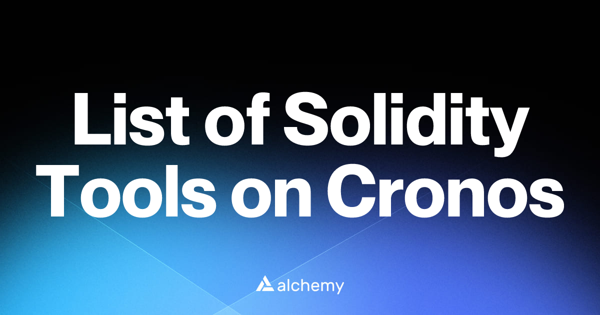 List of 3 Solidity Tools on Cronos (2025)